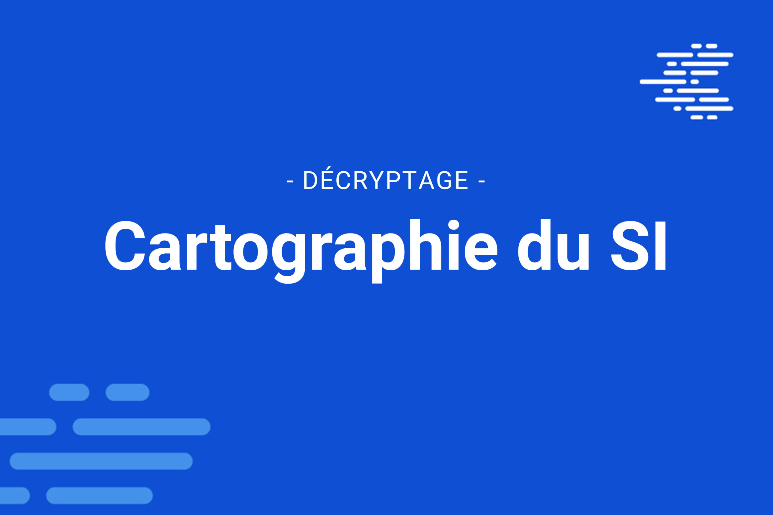 Logiciel de cartographie du SI : comment le choisir